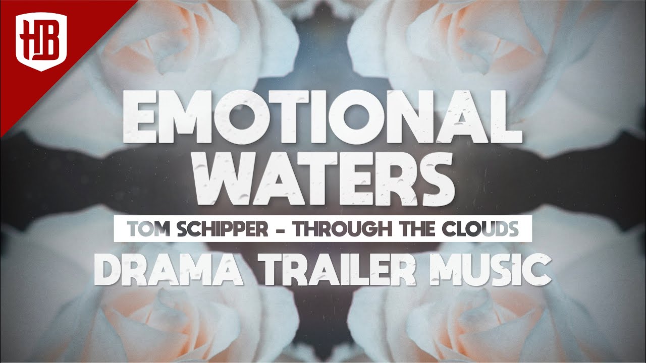 Tom Schipper - Through the Clouds | Drama Trailer Music - YouTube