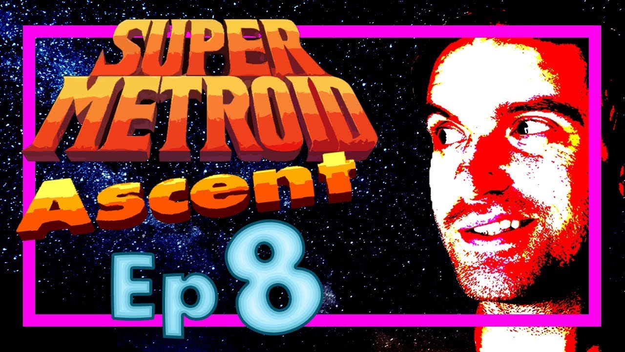 Super Metroid Ascent | 8 | The Booster of Speed - YouTube