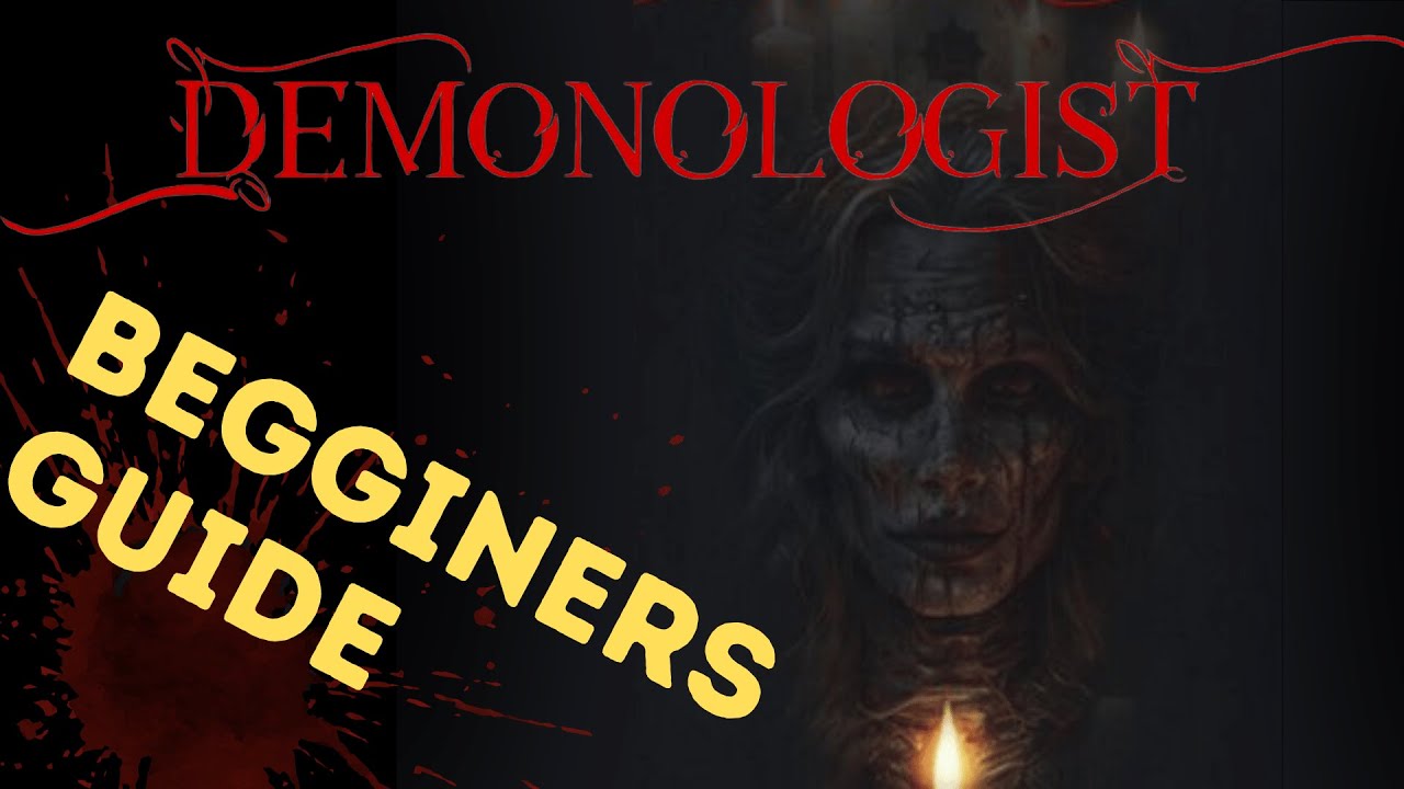 Demonologist Beginners Guide - YouTube