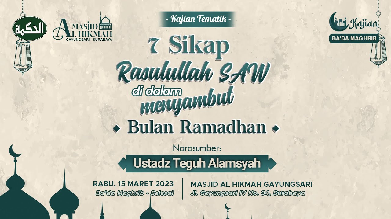 Ustadz Teguh Alamsyah - 7 Sikap Rasulullah SAW, di dalam menyambut ...