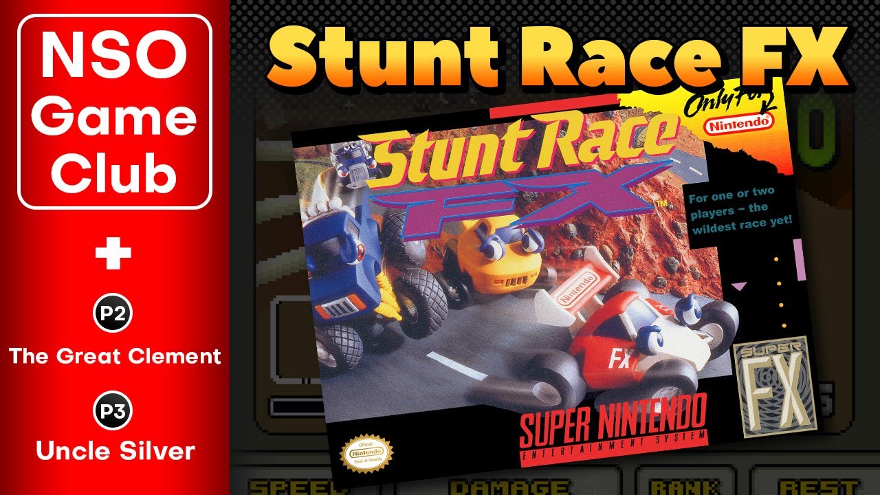 NSO Game Club Episode 35 - Stunt Race FX w/ Clement & Uncle Silver ...