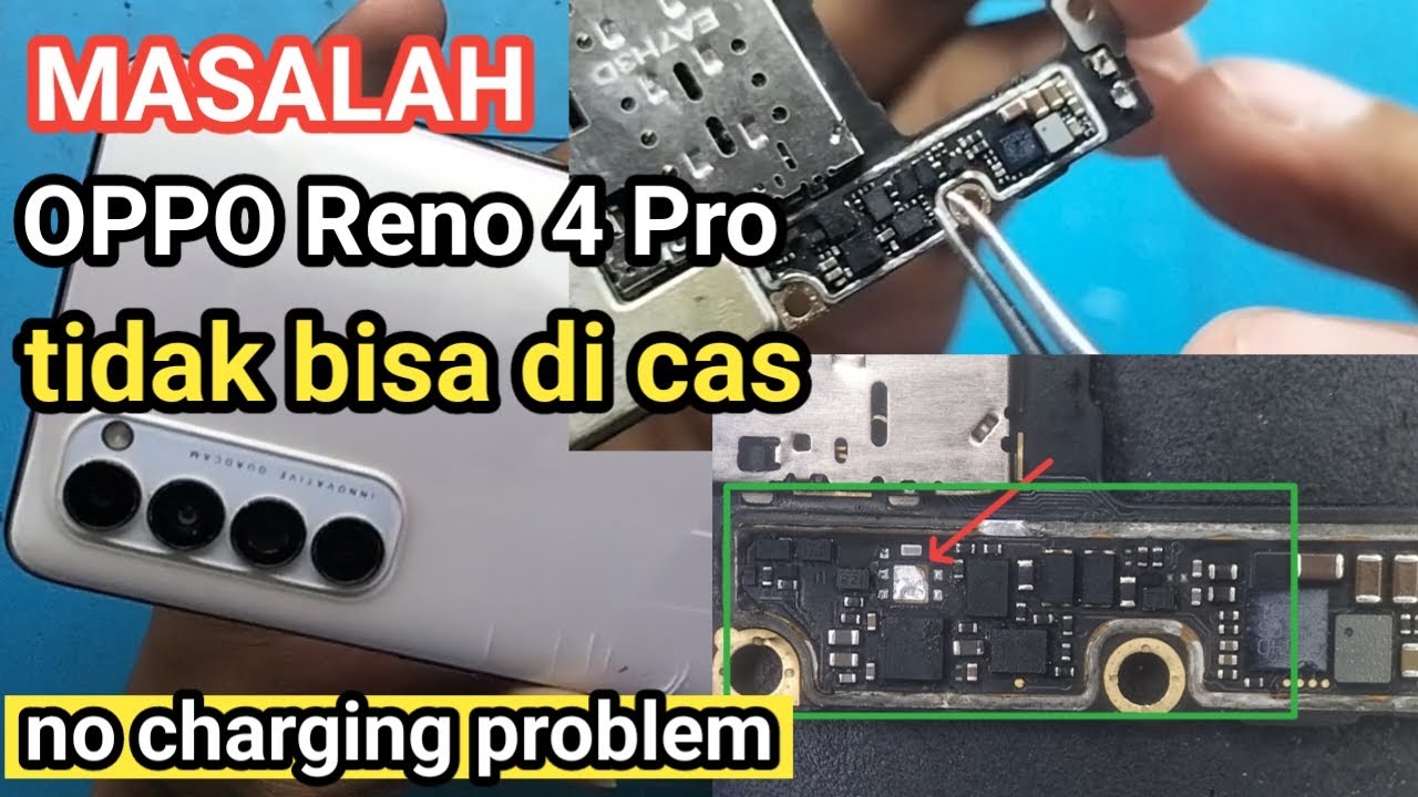 OPPO Reno 4 pro tidak bisa di cas tidak mengisi batre Reno 4 pro no ...
