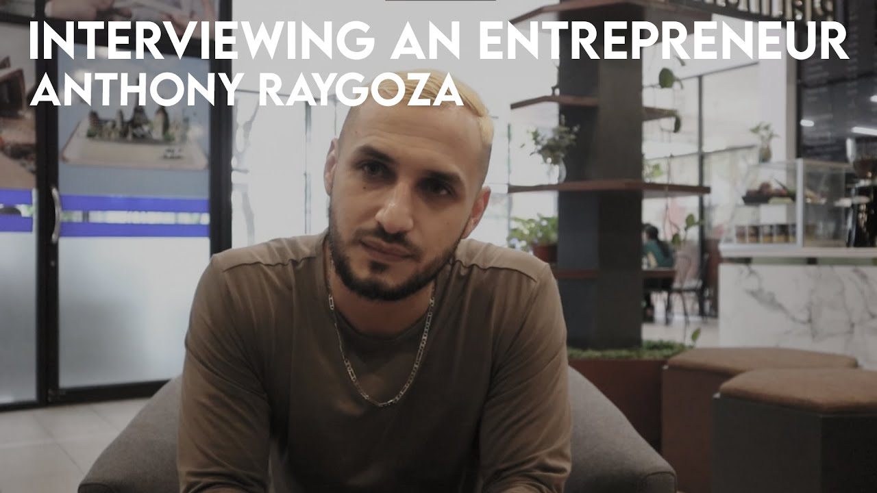 Interviewing An Entrepreneur | Anthony Raygoza - YouTube