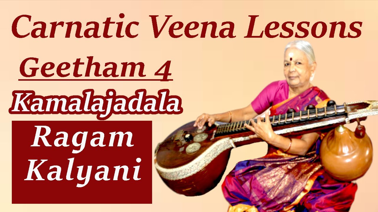 Geetham 4:Kamalajadala|Raga Kalyani|Learn to Play Geetham on Veena ...