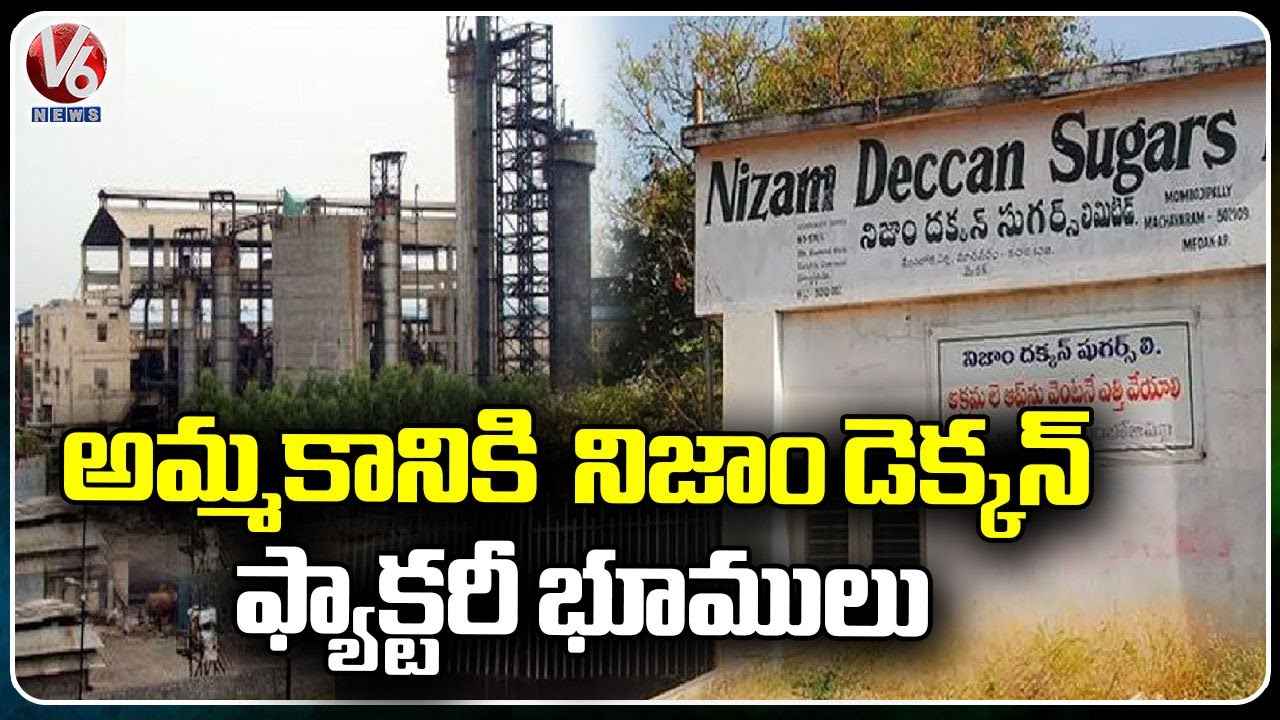 New Twist In Nizam Deccan Sugar factory Controversy , Factory Lands For ...