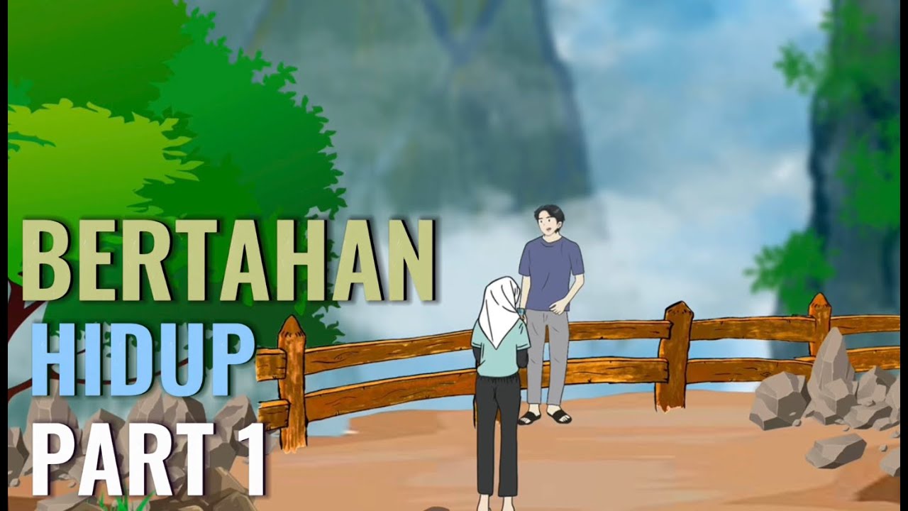 BERTAHAN HIDUP PART 1 - Animasi Sekolah - YouTube
