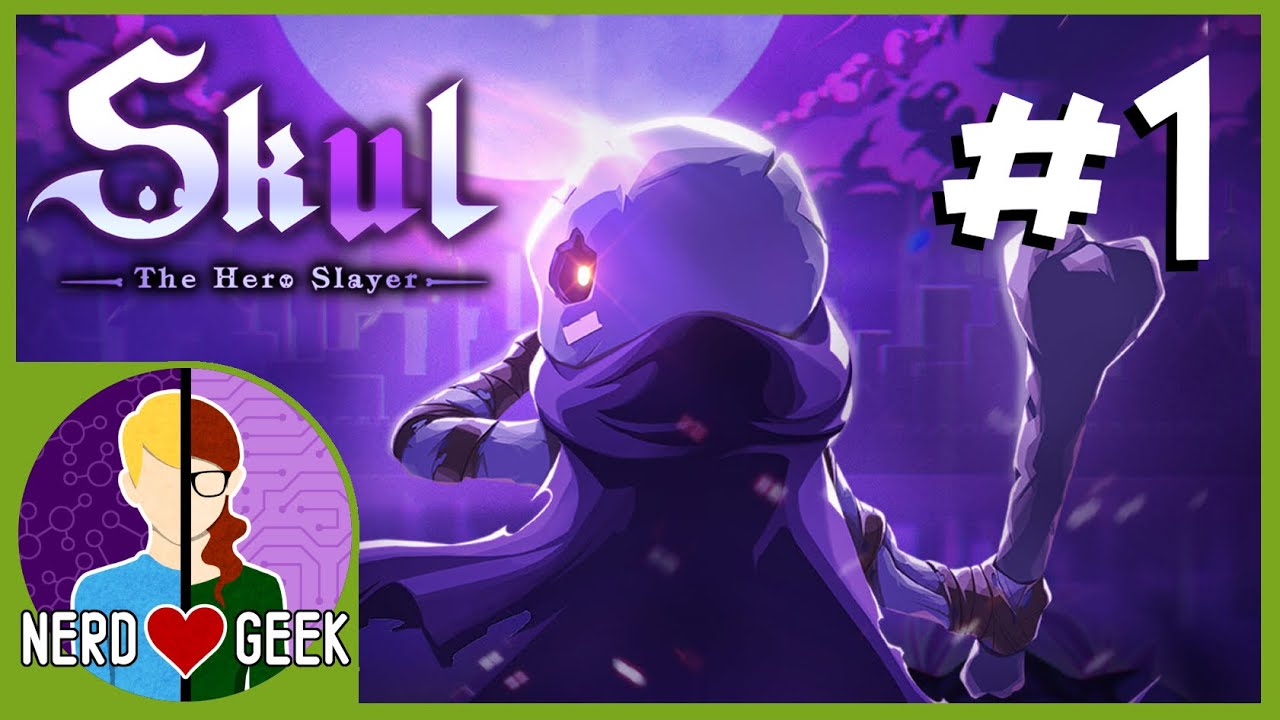 Down With The HERO! | Skul: The Hero Slayer (Episode 1) - YouTube