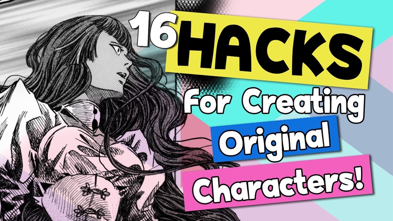 Novels, Manga, & Comics 16 HACKS for Creating Original Characters ARTIST LIFE HACKS - YouTube