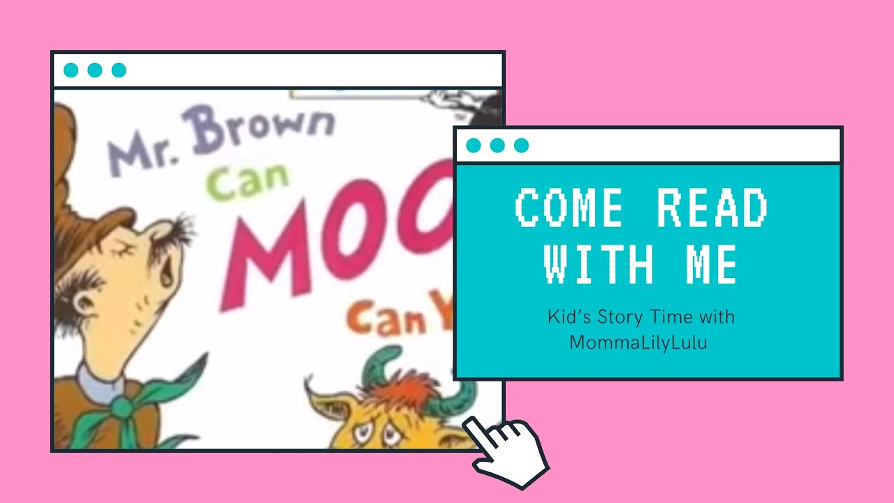 Kid’s Story Time: Mr Brown Can Moo can you? - YouTube