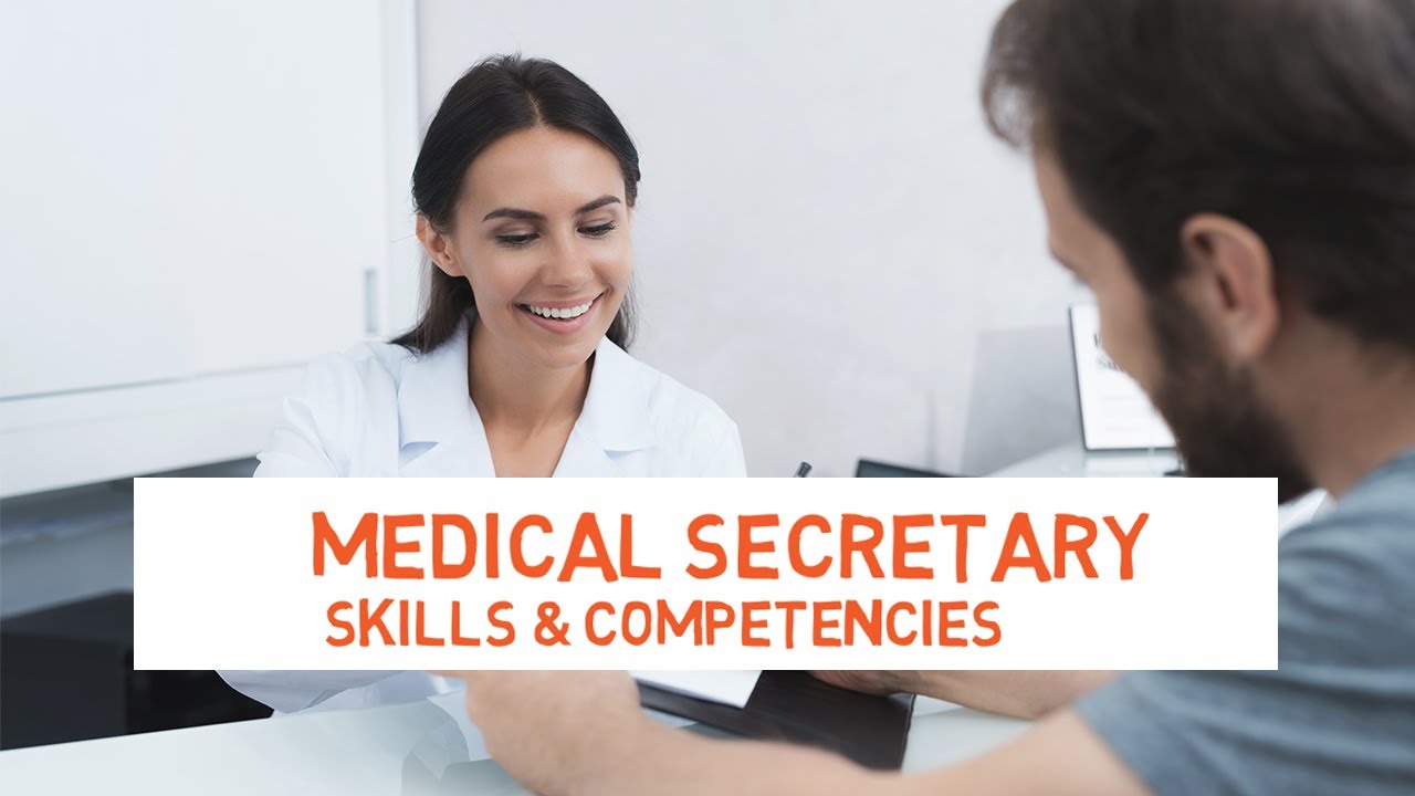Medical Secretary: Skills and Competencies - YouTube