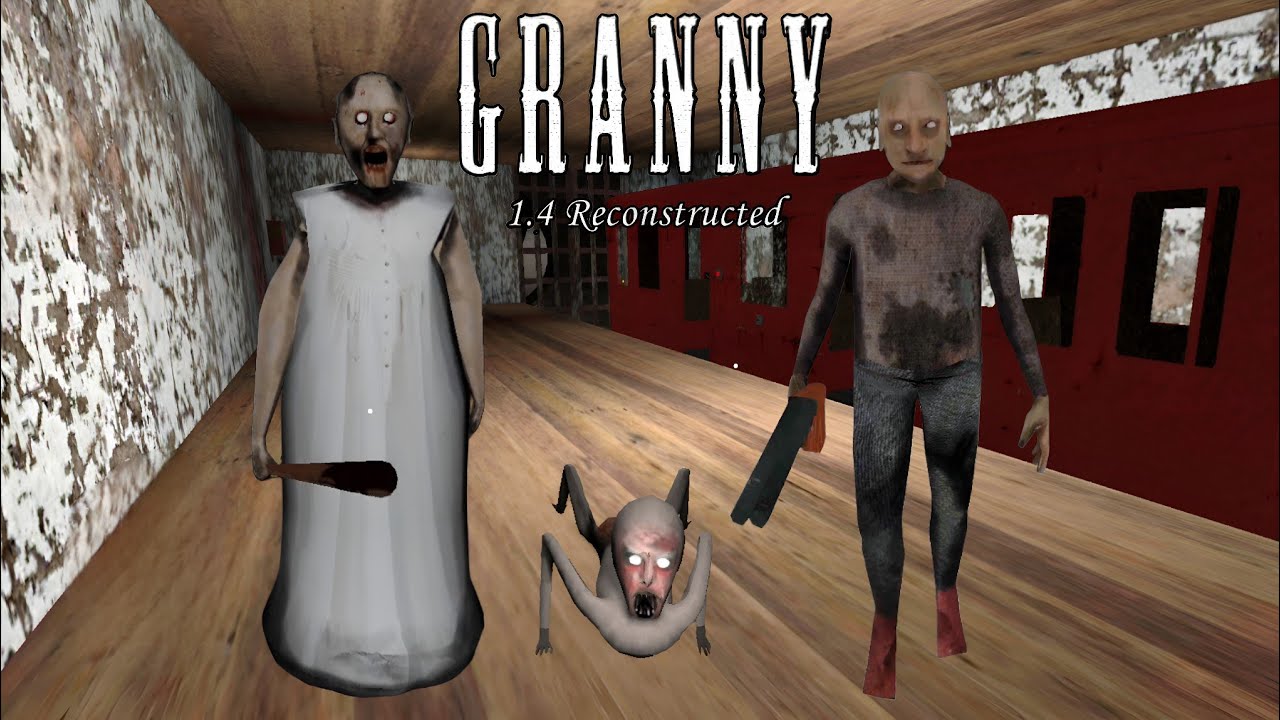 New Game - Granny 1.4 Reconstructed Version 1.0.0 Full Gameplay - YouTube