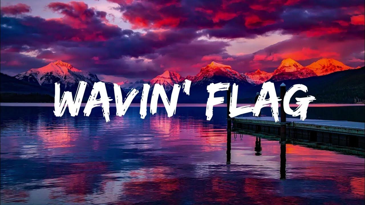 K'Naan - Wavin Flag (Lyrics) - YouTube