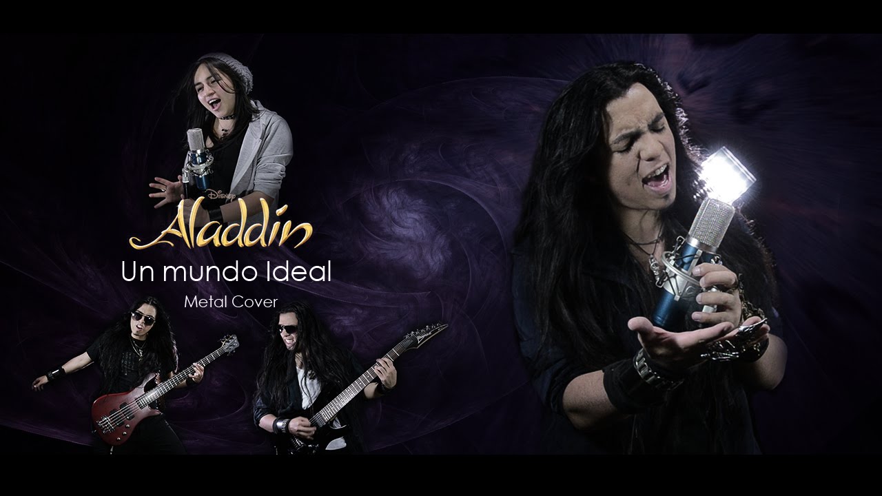 Aladdin - Un Mundo Ideal | Versión Metal (Paulo Cuevas ft. Melisa ...