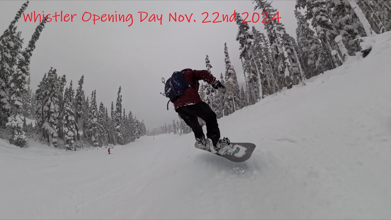 Whistler Opening Day Nov 22nd, 2024 - YouTube
