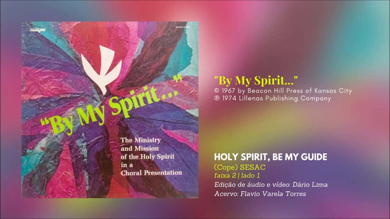 02 | Holy Spirit, Be My Guide | "By My Spirit..." - YouTube