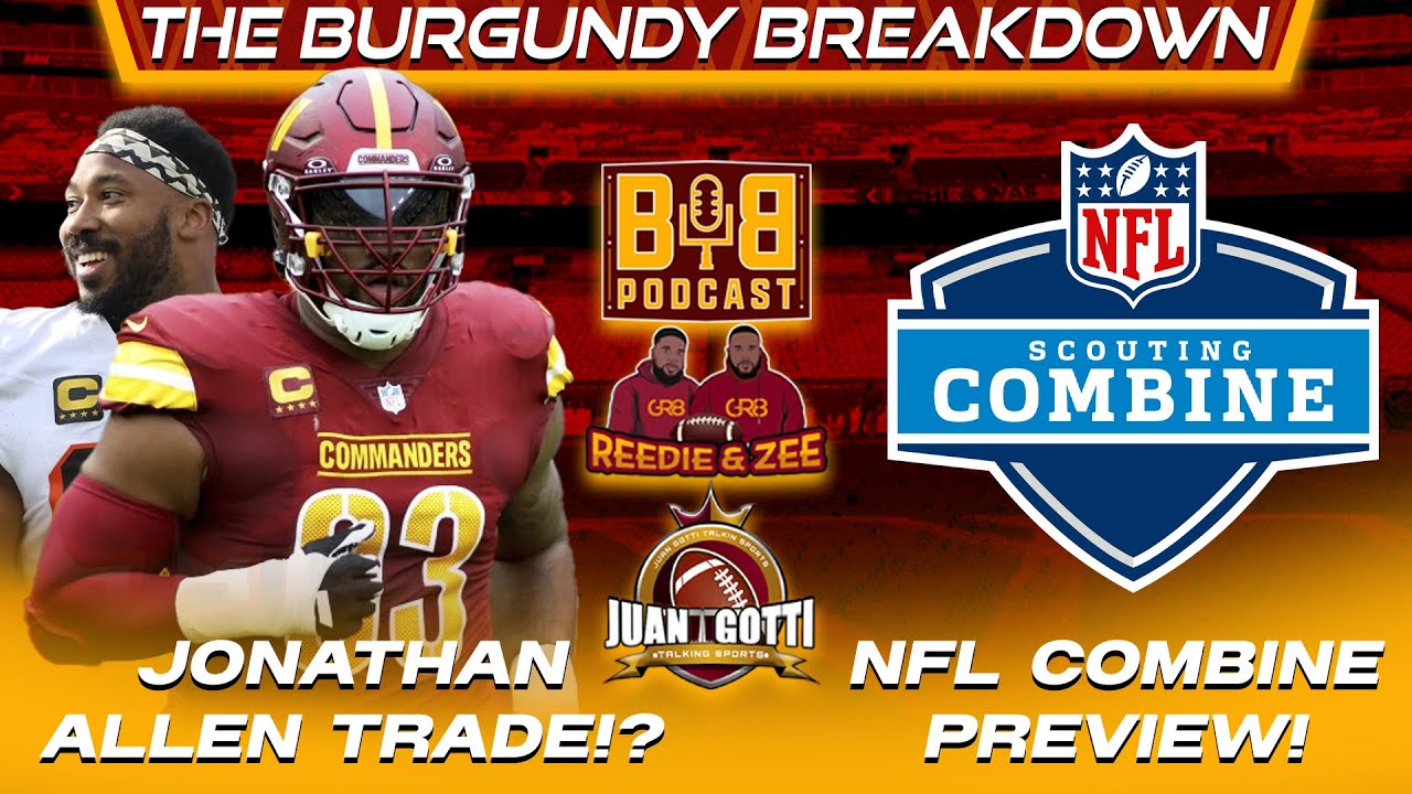 Commanders' DT Jon Allen to be Traded? 2025 NFL Combine Preview - YouTube