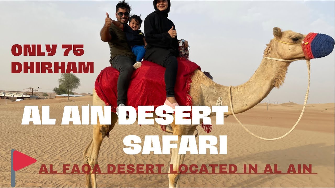 AL-AIN DESERT SAFARI//AL FAQA DESERT 🏜 🐪 🚗 - YouTube