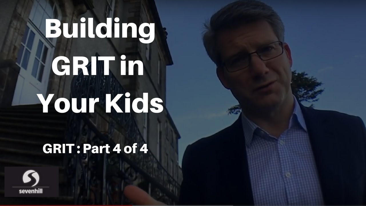 GRIT 4 of 4 - Building GRIT in your kids - YouTube