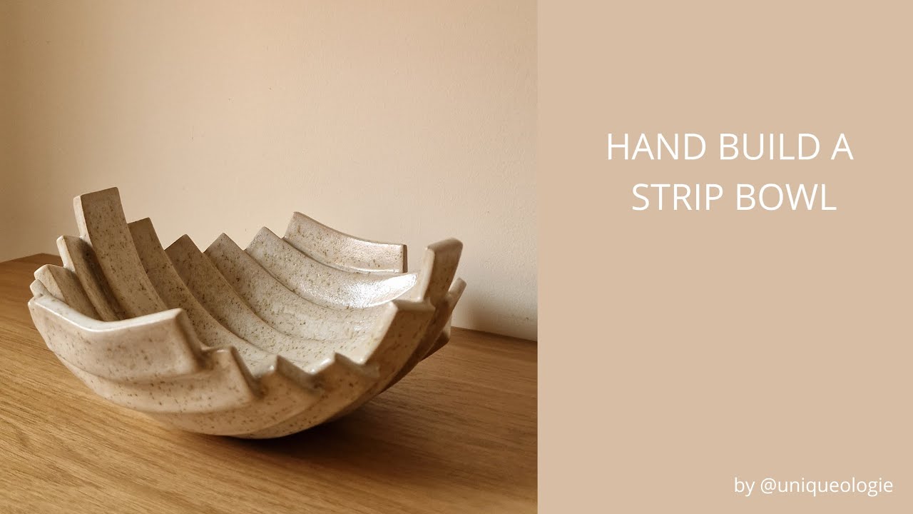 Hand Build a Strip Bowl - YouTube
