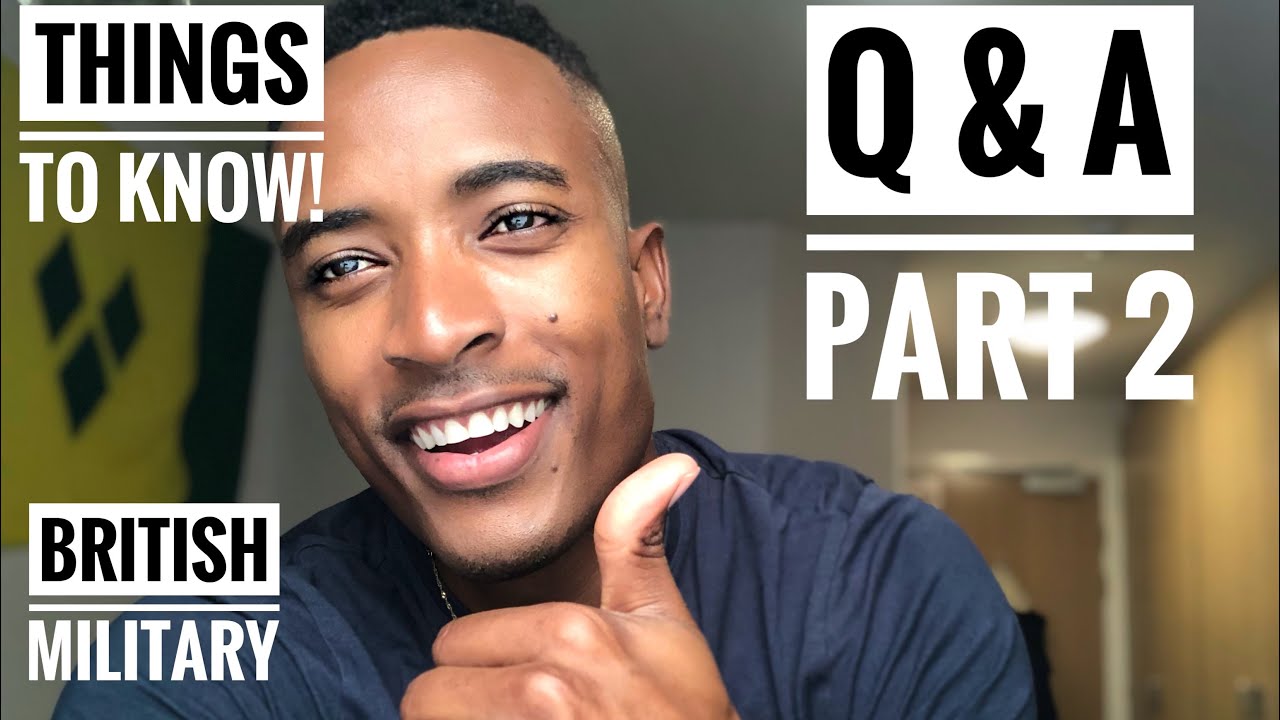 BRITISH ARMY Q&A Part 2 | THINGS TO KNOW - YouTube