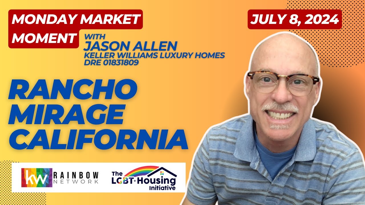 RANCHO MIRAGE REAL ESTATE MARKET UPDATE for July 8, 2024 - YouTube