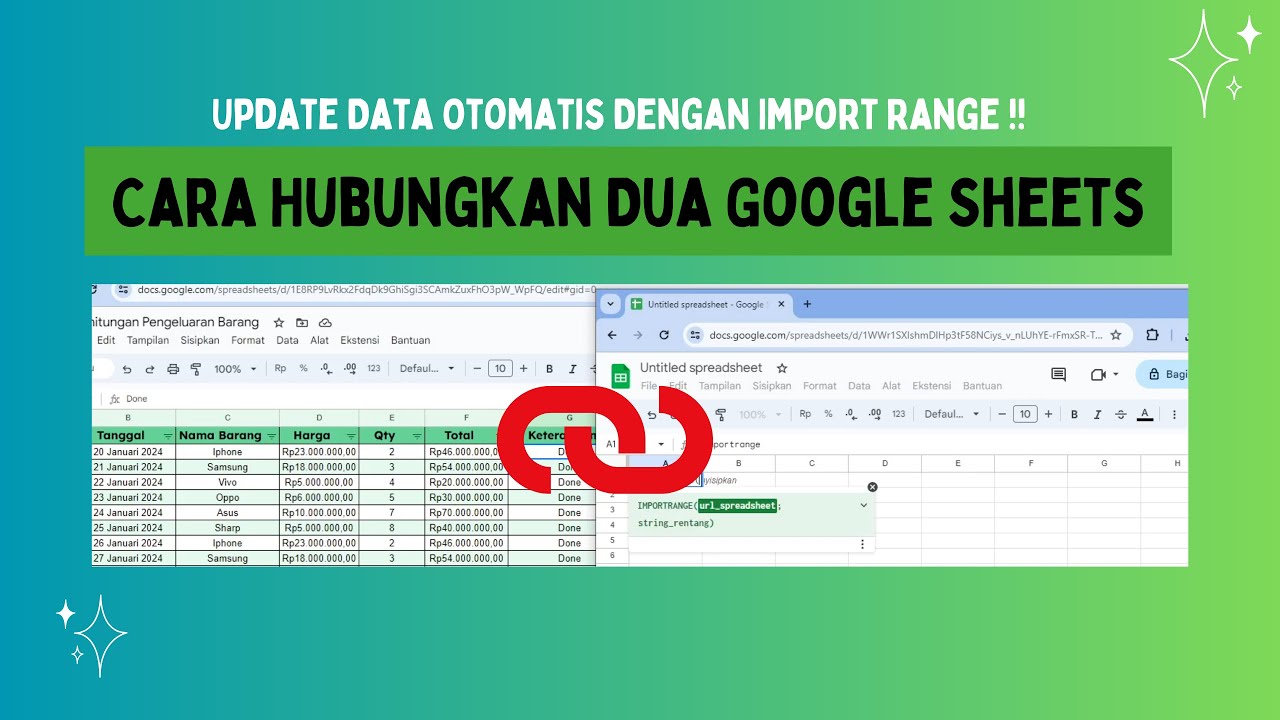Cara Menggunakan Importrange Untuk Menghubungkan Dua Google Sheets Dan Update Data Otomatis ...