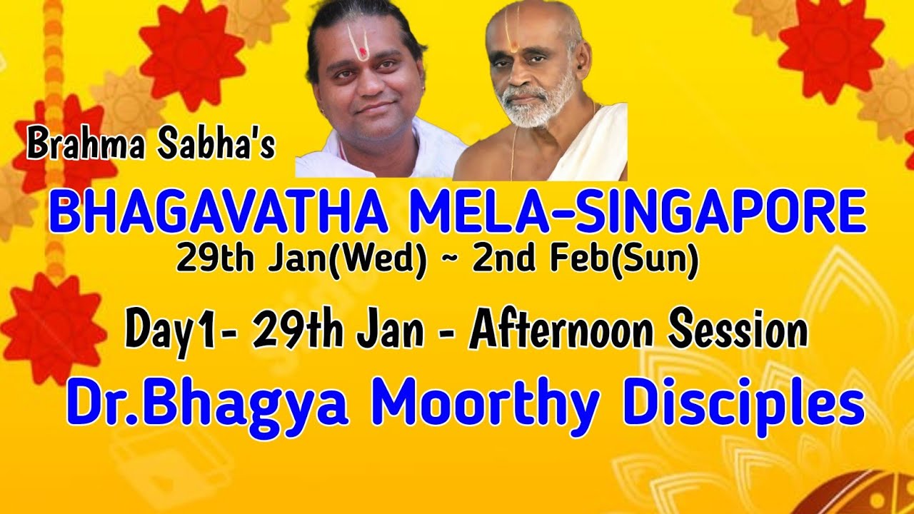 Singapore Bhagavatha Mela | Day 1 - Dr.Bhagya Moorthy Cultural Program ...