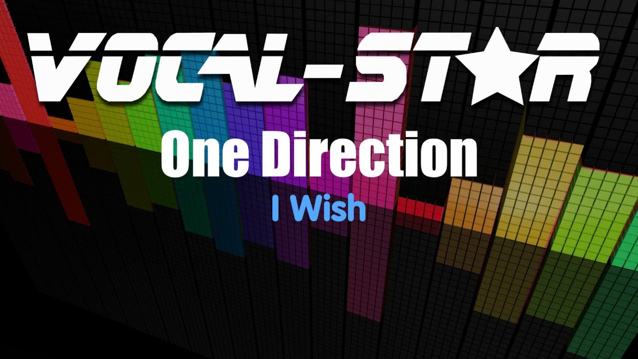 One Direction - I Wish (Karaoke Version) with Lyrics HD Vocal-Star ...