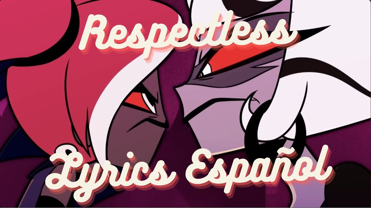 Andrew Underberg : "Respectless" Lyrics Español | Hazbin Hotel - YouTube