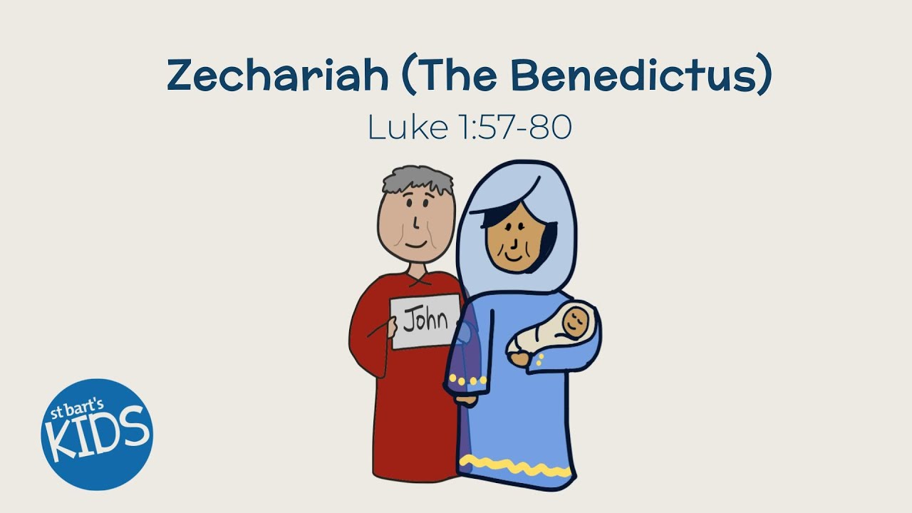 KIDS TALK | Zechariah (The Benedictus) | Luke 1:57-80 - YouTube