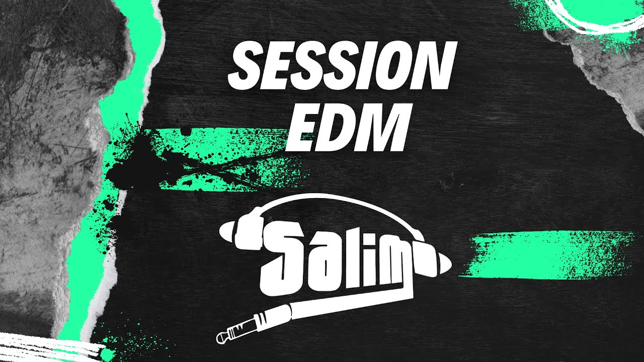 SESSION EDM - DJ SALIM (Lost Frequencies, The Chainsmokers, Avicii ...