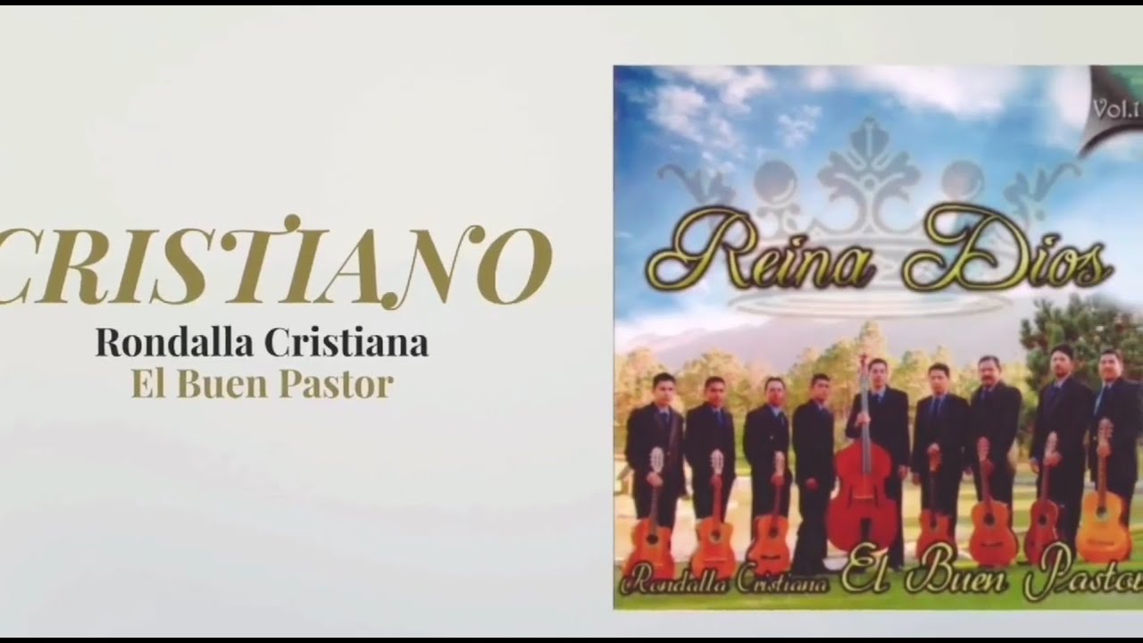 Rondalla Cristiana El Buen Pastor Cristiano Del Vol 1 Reina Dios Youtube