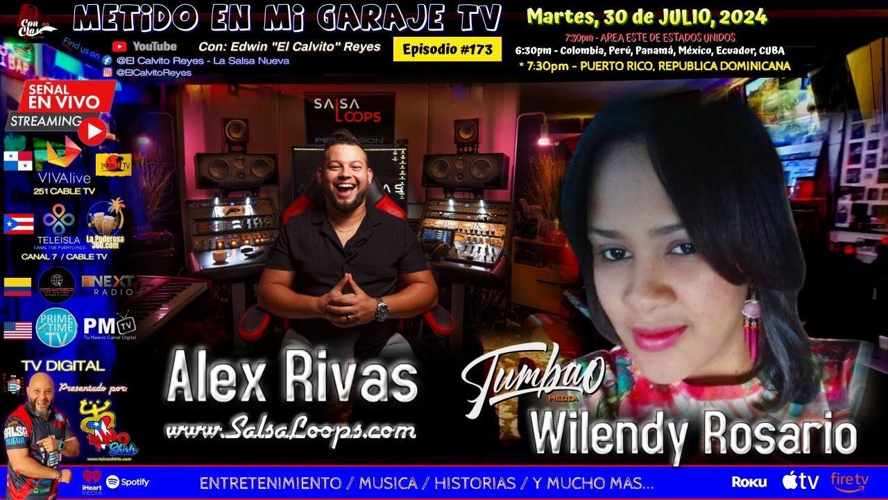 METIDO EN MI GARAJE TV *** EP.173** (Alex Rivas [ Salsa Loops] & Wilendy Rosario {TUMBAO MEDIA ...