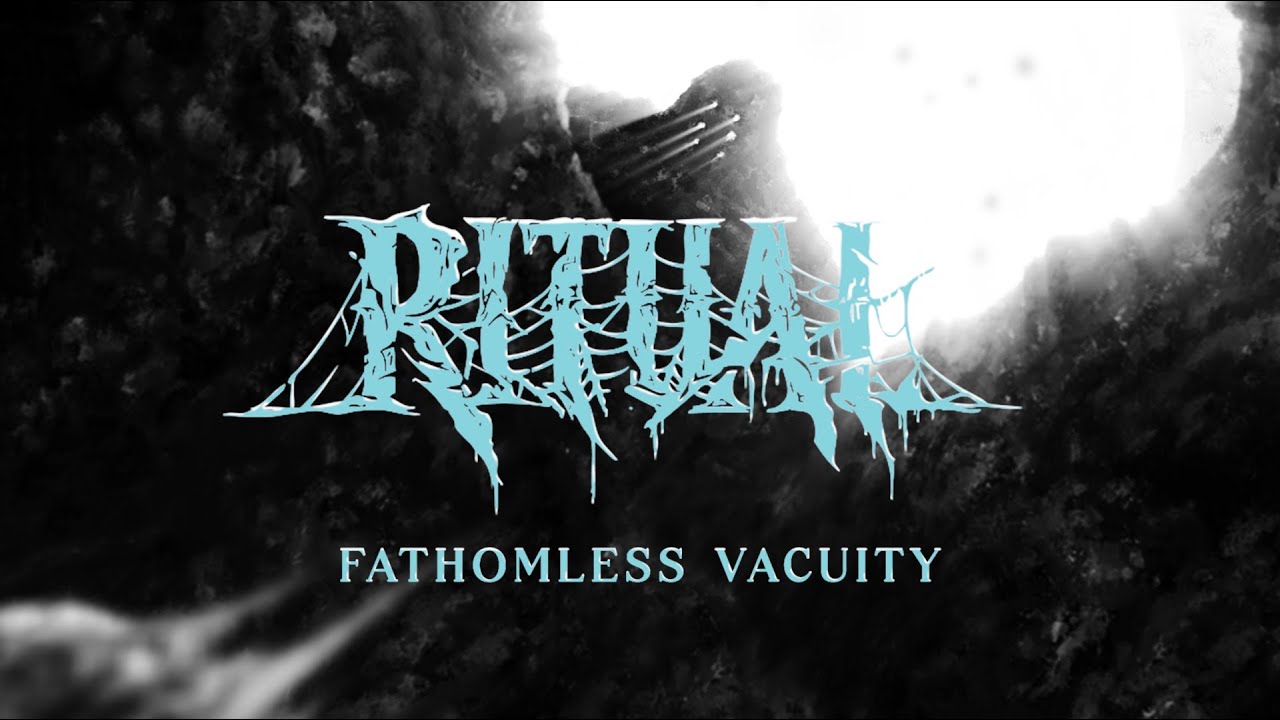 RITUAL - Fathomless Vacuity (Official Lyric Video) - YouTube