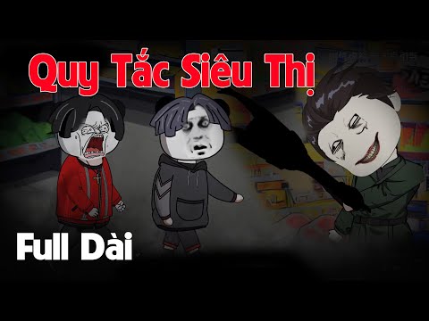 (Full Version) Quy Tắc Siêu Thị Đêm Khuya  | Gấu Sợ Hãi TV