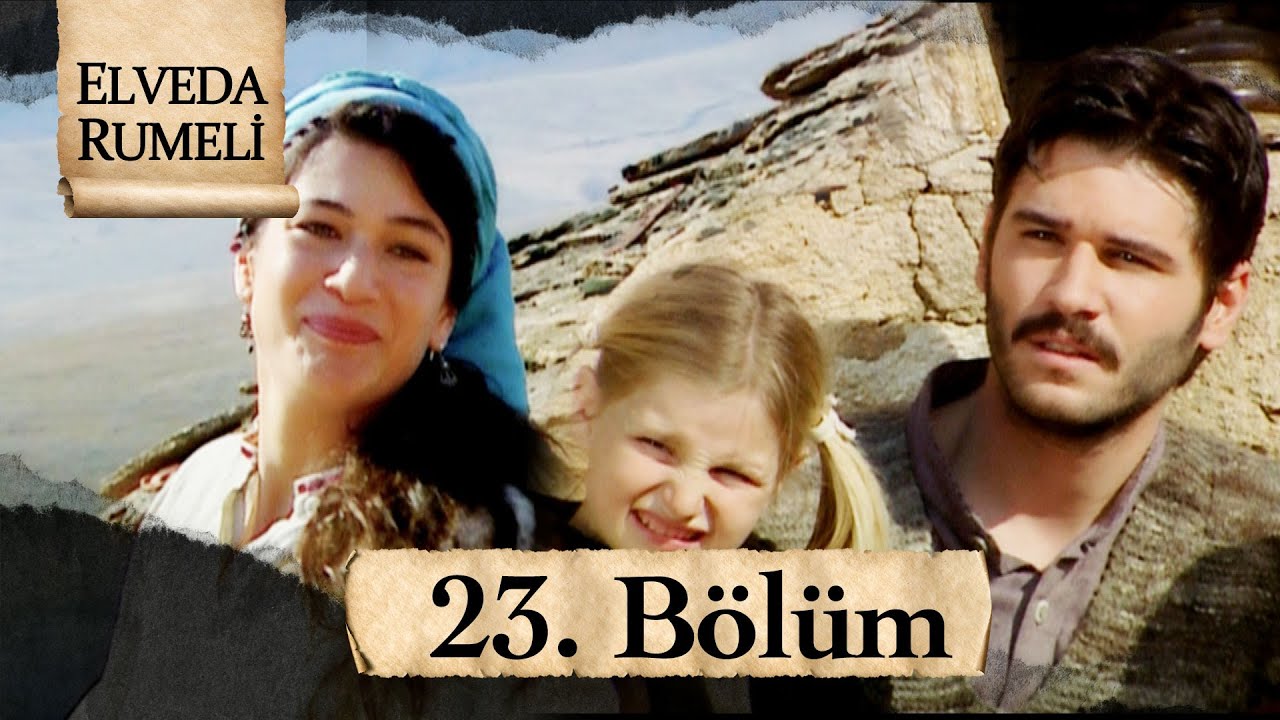Elveda Rumeli 23. Bölüm | Full HD - YouTube