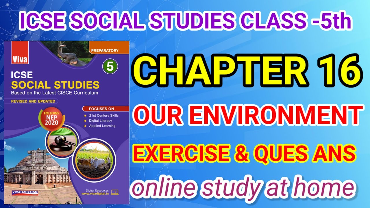 ICSE SOCIAL STUDIES| CLASS 5|| LESSON 16|| OUR ENVIRONMENT|| VIVA EDUCATION|| ||QUES ANS ...