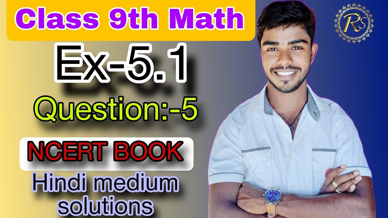 9th class Math Ex-5.1 ka Q-5 Hindi medium solutions NCERT Book CBSE ...