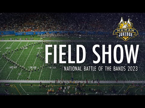 Southern University Human Jukebox | Field Show | National Battle of the ...