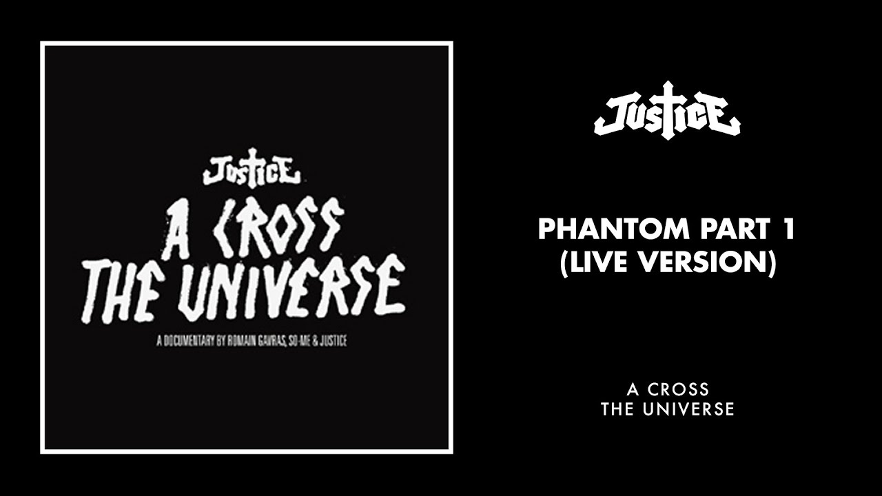 Justice - Phantom Part 1 (Live Version) [Official Audio] - YouTube