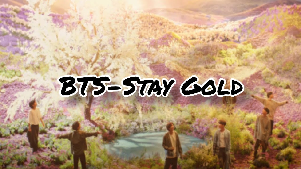 BTS- Stay Gold (lyrics&8D) - YouTube
