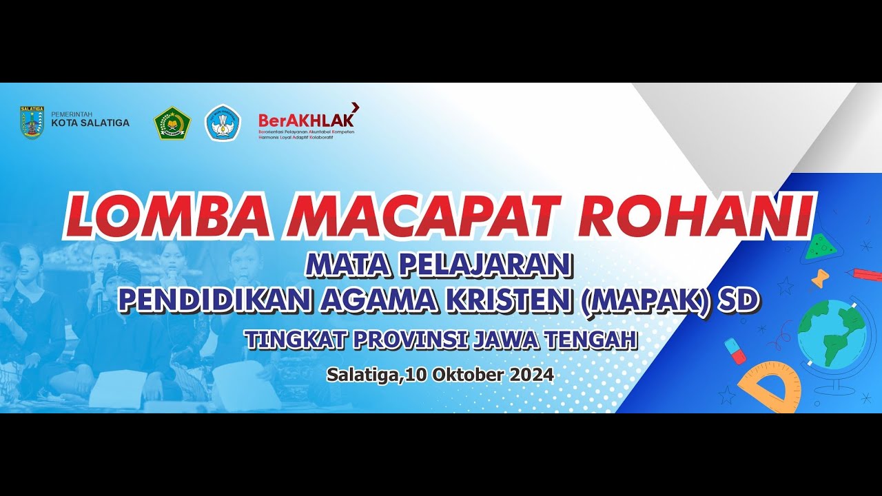 Lomba Mata Pelajaran Agama Kristen ( MAPAK) SD Provinsi Jawa Tengah ...