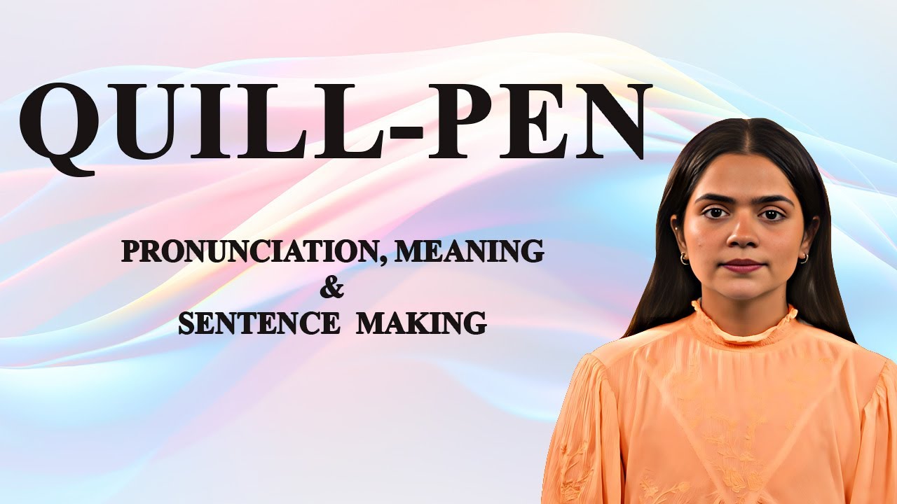 Quill‑Pen - Meaning_&_Pronunciation_Word_World_Audio_Video_Dictionary ...