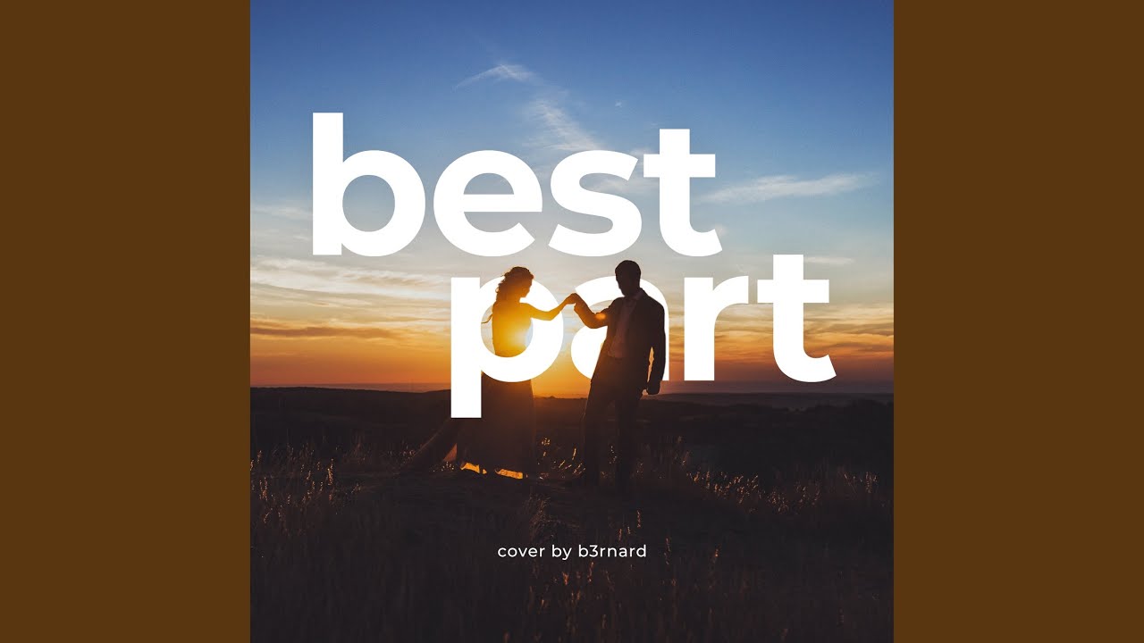 Best Part (Cover) - YouTube