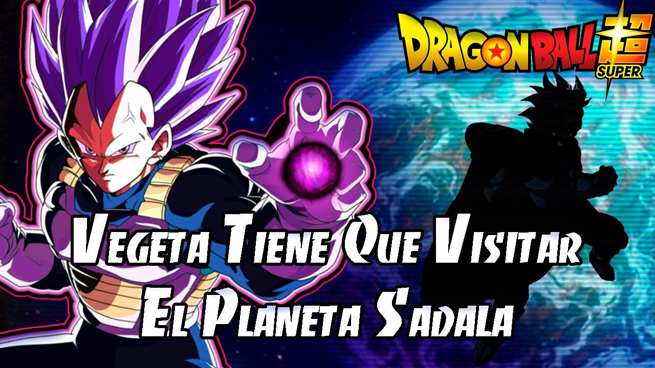 En Próximas Sagas Vegeta Tiene Que Visitar El Planeta Sadala - YouTube