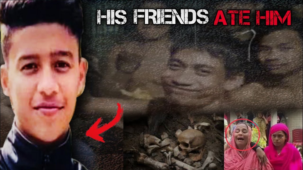 shibli Sadiq hridoy : kidnapped and killed by friends l Bangladesh case ...