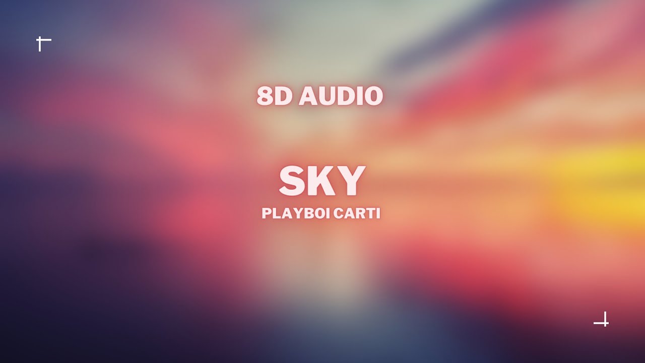 8D | Sky - Playboi Carti - YouTube