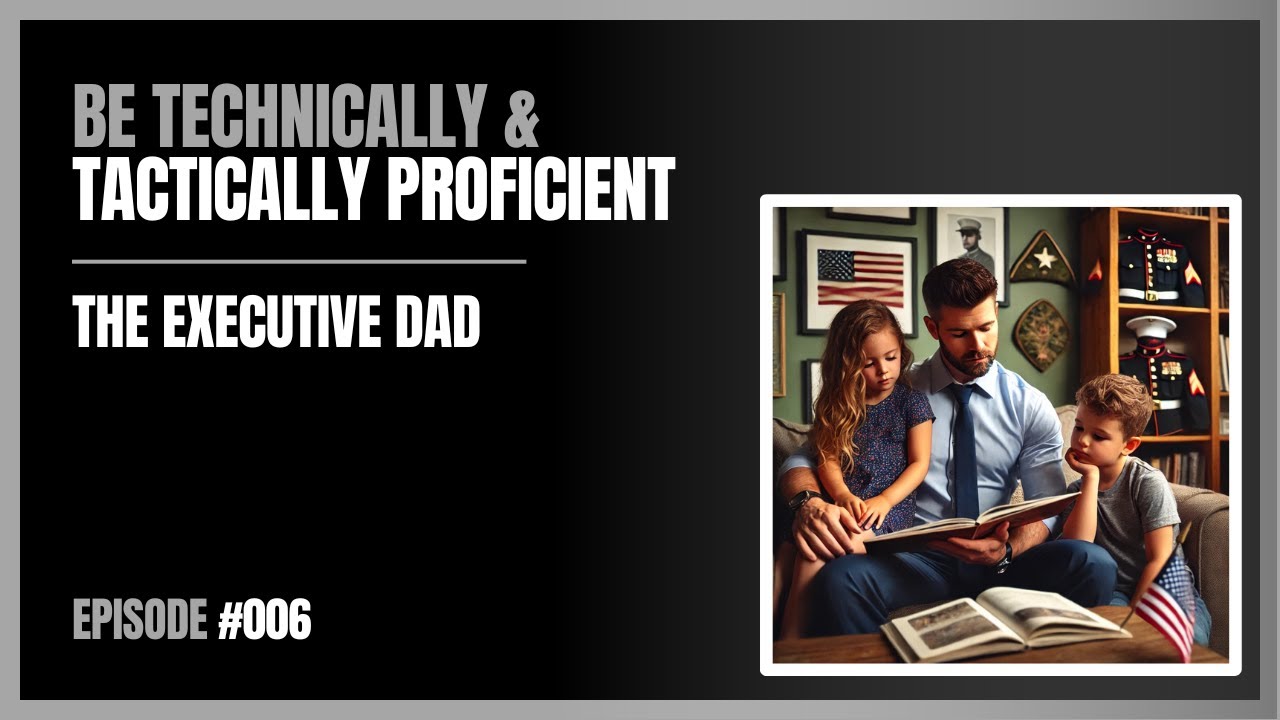Be Technically & Tactically Proficient | The Dads Project Podcast - YouTube