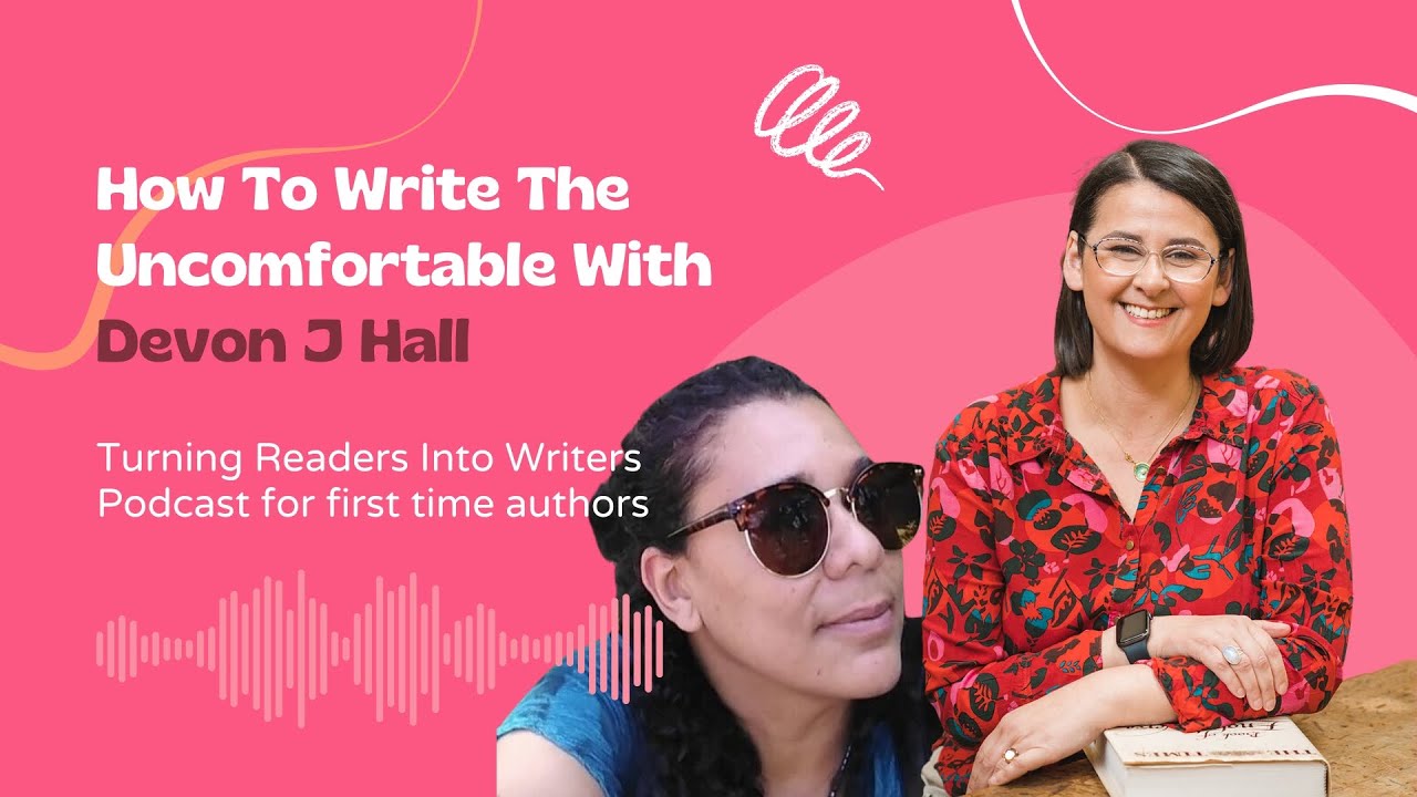 Episode 032 - How To Write The Uncomfortable With Devon J Hall - YouTube