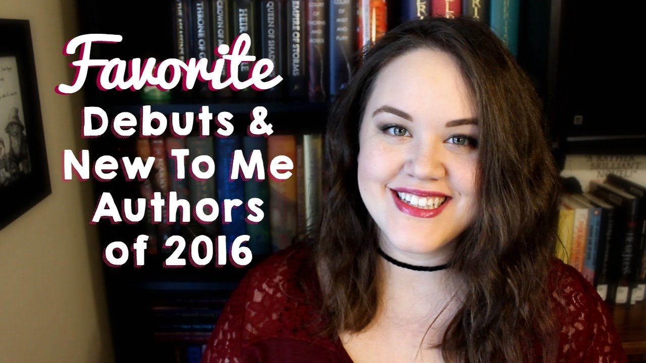 Favorite 2016 Debuts & New To Me Authors - YouTube